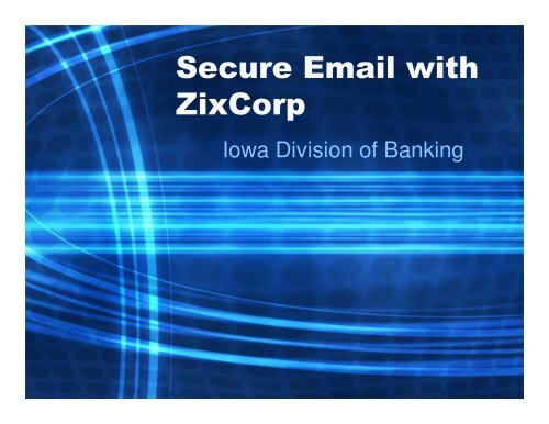 Download IDOB Presentation on ZixDirect and Zix Portal