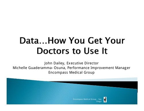 Data...How to Get Your Doctors to Use It