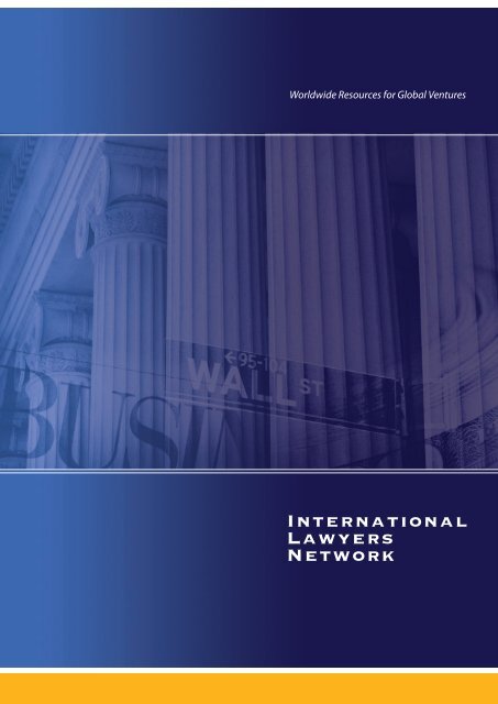 The International Lawyers Network is distinguished by ... - ILN Today