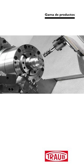 Resumen de productos TRAUB [1,29 MB] - INDEX-Werke GmbH ...