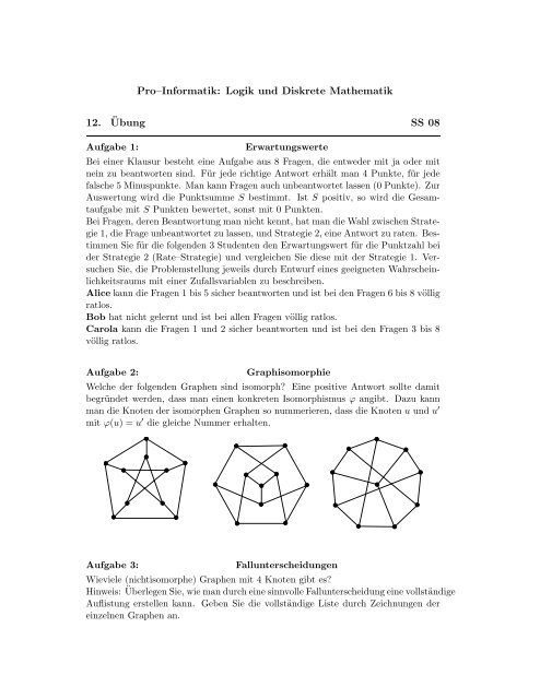 Proâ Informatik: Logik und Diskrete Mathematik 12. Â¨Ubung SS 08