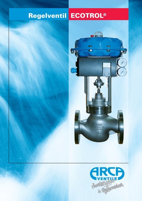Regelventil ECOTROL® - Arca-Regler GmbH
