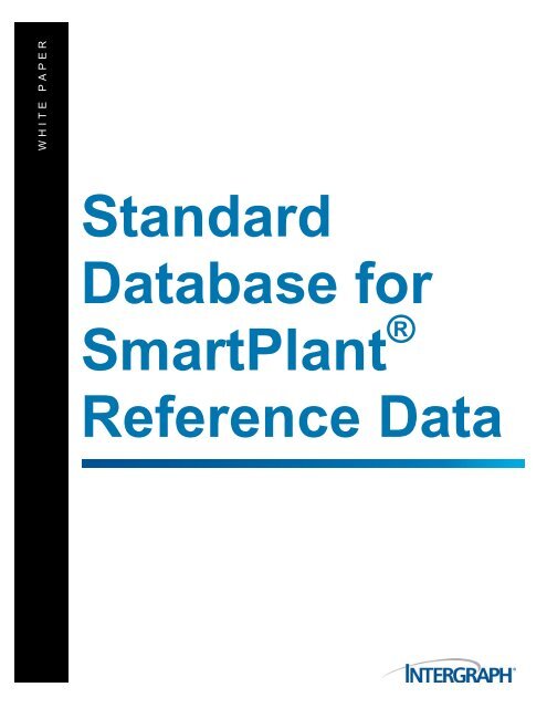 Standard Database for SmartPlant Reference Data - Intergraph