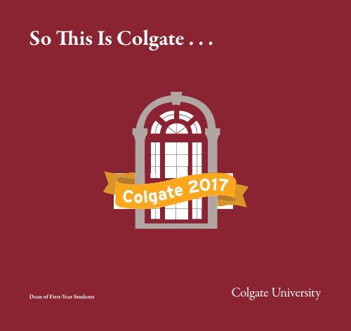 So This Is Colgate . . . - Colgate University
