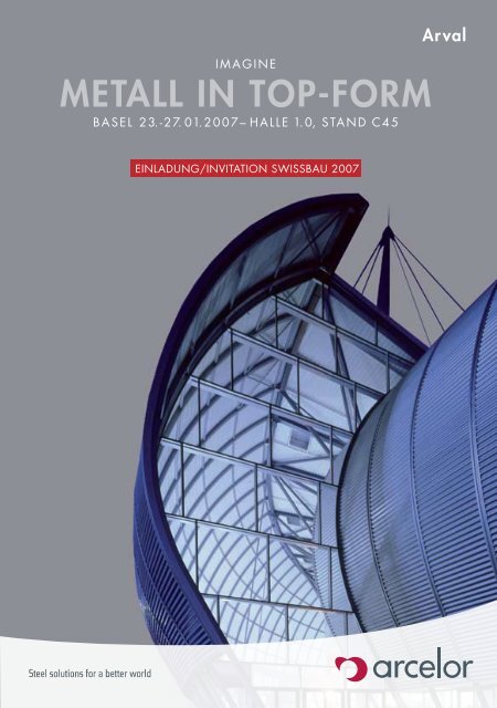 METALL IN TOP-FORM - ArcelorMittal Construction Suisse SA