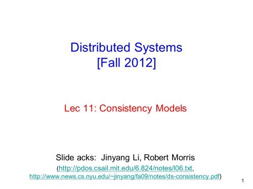 Lec 11: Consistency models: strict, sequential consistency Lec 11: Consistency models: strict, sequential consistency
