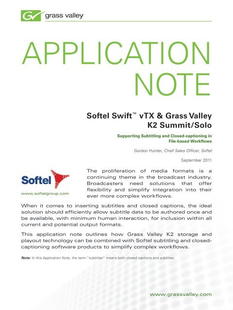 Softel Swift vTX & Grass Valley K2 Summit/Solo