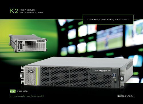 K2 Media Server and Storage System Family Brochure - Grass Valley