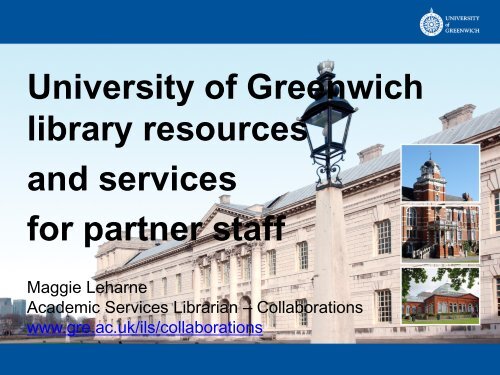 University of Greenwich library resources and services for partner staff