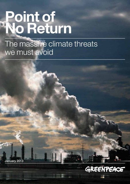 Point of No Return The massive climate threats we ... - Greenpeace