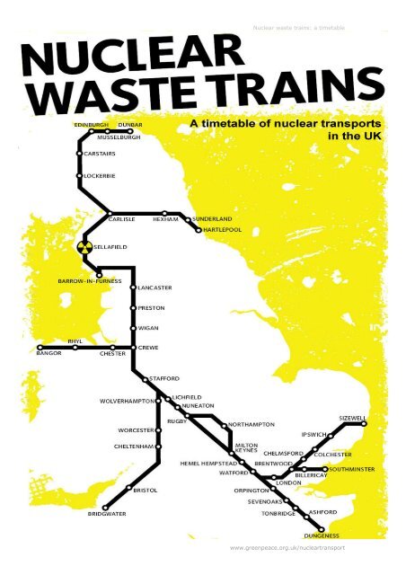 Nuclear waste trains: a timetable www.greenpeace.org.uk ...