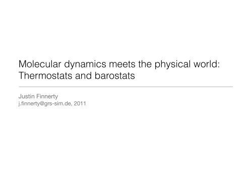 Molecular dynamics: thermostats and barostats