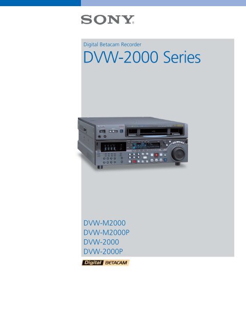 DVW-2000 Series - Sony