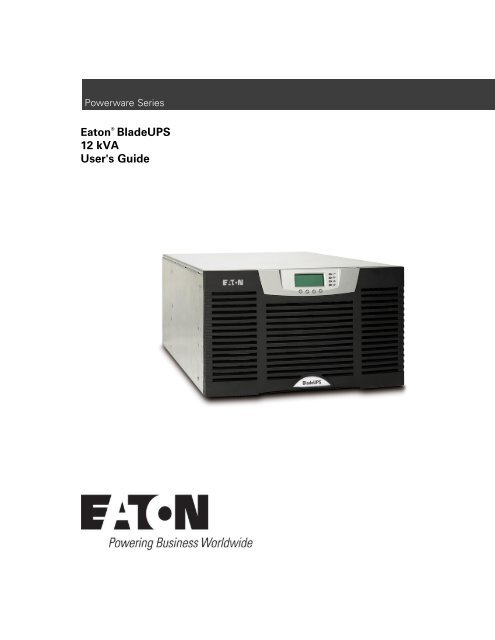 Eaton BladeUPS 12 kVA User's Guide - Gruber Power