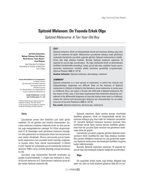 Spitzoid Melanom: On Yafl› nda Erkek Olgu