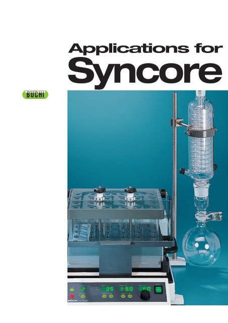 Applications for Syncore2 - Büchi Labortechnik Gmbh