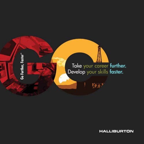Go Further, Faster - Halliburton