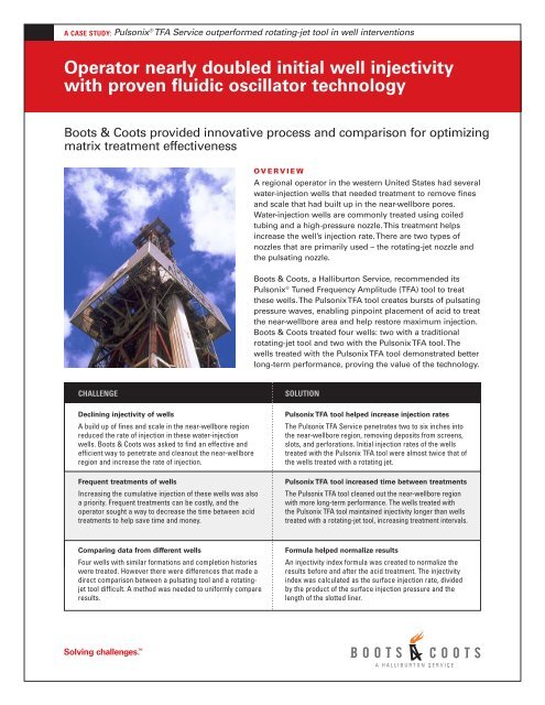 Operator nearly doubled initial well injectivity with ... - Halliburton