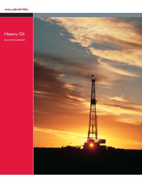 Heavy Oil Solution Summary - Halliburton