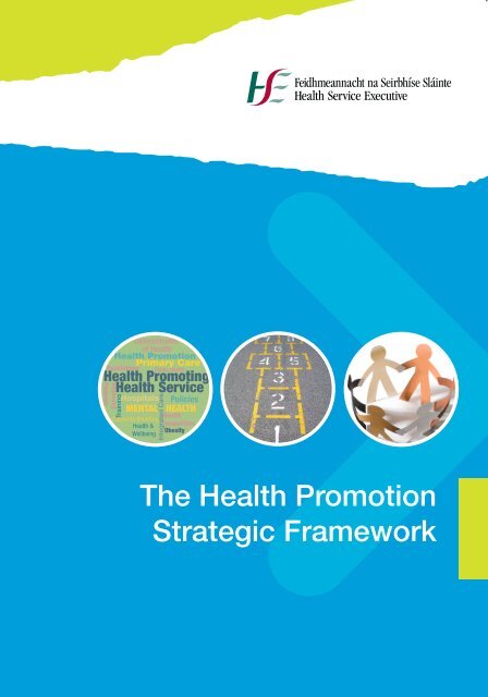 The Health Promotion Strategic Framework - Health Promotion Unit