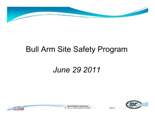 Bull Arm Site Safety Program June 29 2011 - Hebron Project