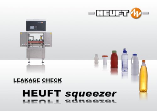 HEUFT squeezer - Dichtigkeitskontrolle - HEUFT ... - Heuft.com