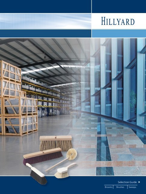 Selection Guide: Brooms, Brushes, Sweeps - Hillyard Inc.