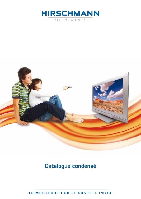 Catalogue condensÃ© - Hirschmann Multimedia