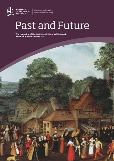 Past and Future - Institute of Historical Research