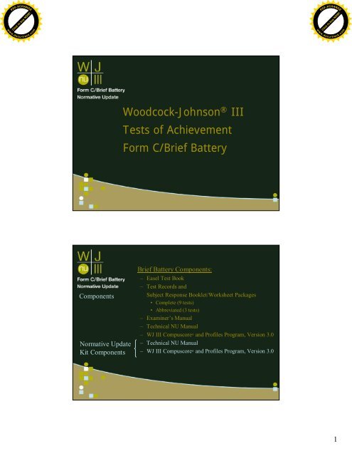 Woodcock-Johnson® III Tests of Achievement Form C/Brief Battery