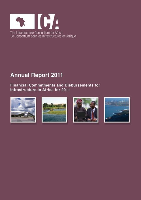 ICA Annual Report 2011 - The Infrastructure Consortium for Africa