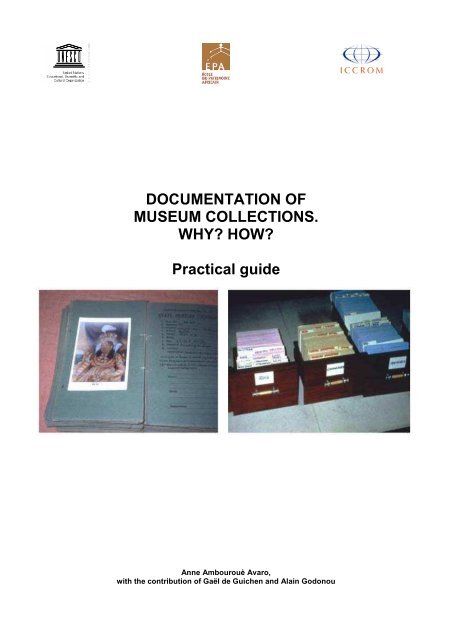 DOCUMENTATION OF MUSEUM COLLECTIONS. WHY? - Iccrom