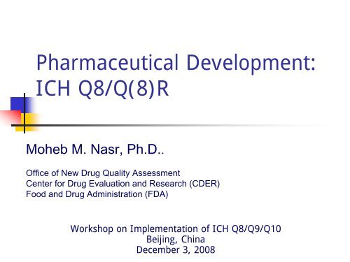 Pharmaceutical Development: ICH Q8/Q(8)R