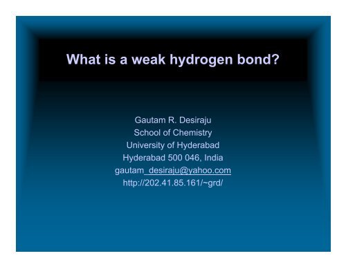 What is a weak hydrogen bond?