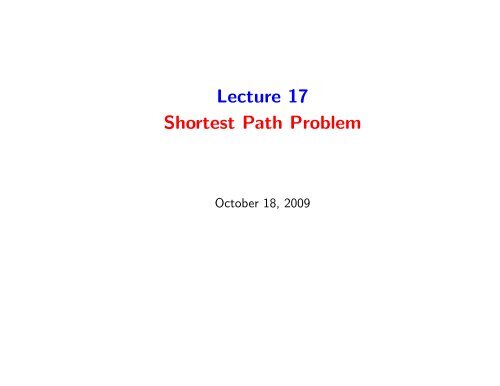 Lecture 17 Shortest Path Problem