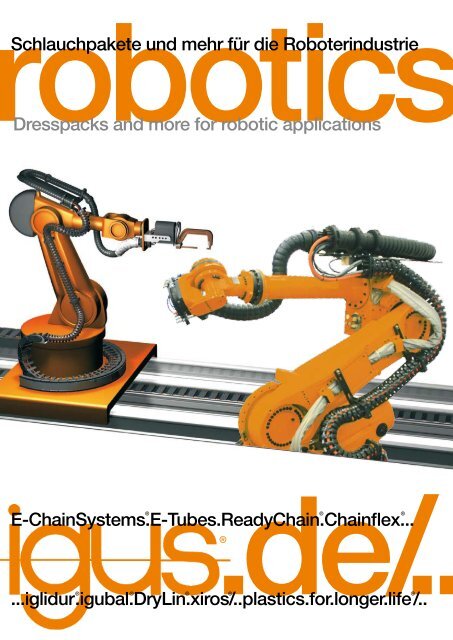 E-ChainSystems.E-Tubes.ReadyChain.Chainflex ... - ROBOTER-INFO