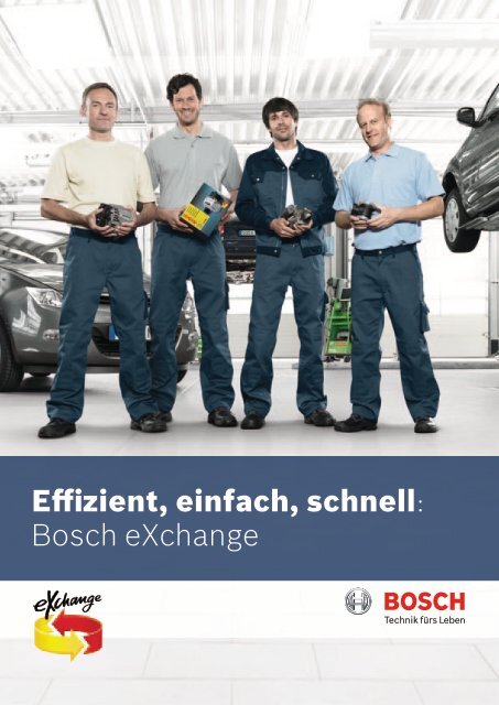 Effizient, einfach, schnell: Bosch eXchange