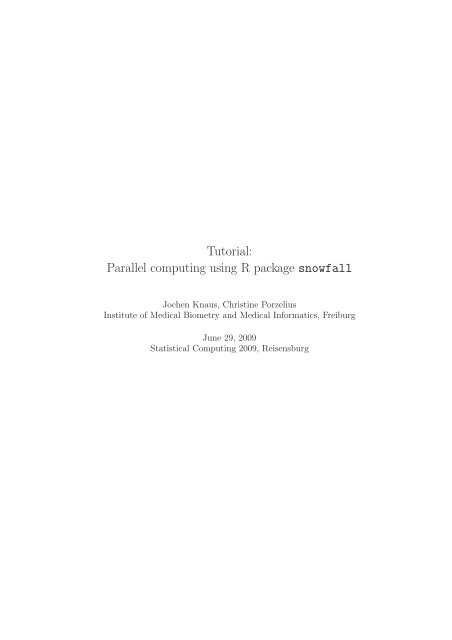 Tutorial: Parallel computing using R package snowfall