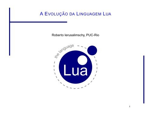 A Evolução da Linguagem Lua - PUC-Rio