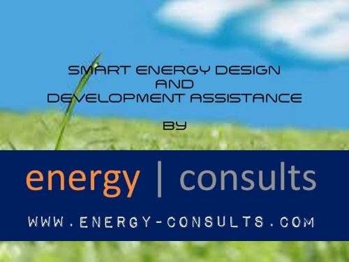 SMART ENERGY DESIGN AND DEVELOPMENT ASSISTANCE by