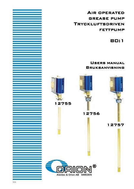 air operated grease pump tryckluftsdriven fettpump - Alentec & Orion ...