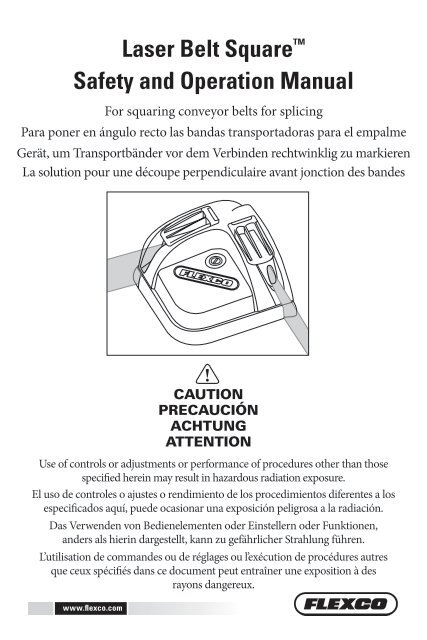 Laser Belt Squareâ ¢ Safety and Operation Manual - Flexco