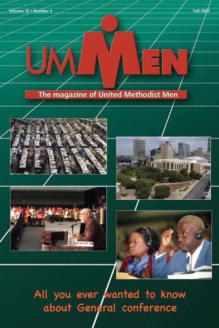 Volume 10 â ¢ Number 4 Fall 2007 - United Methodist Men