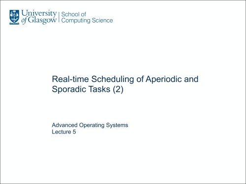 Real-time Scheduling of Aperiodic and Sporadic Tasks (2)