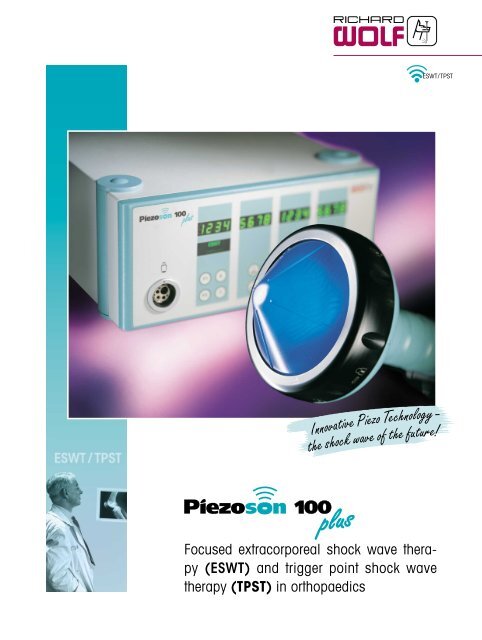 Innovative Piezo Technology - theshock wave ofthe ... - Richard Wolf