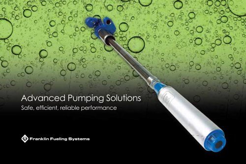 Advanced Pumping Solutions - Franklin Fueling Systems
