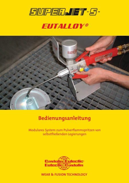 SuperJet-S-Eutalloy Bedienungsanleitung - Castolin Eutectic