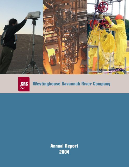 2004 WSRC Annual Report - Savannah River Site