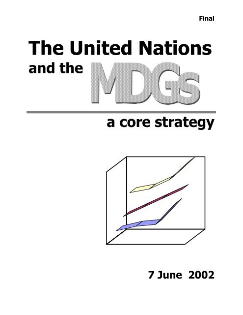 The UN and the MDGs: A Core Strategy - United Nations ...