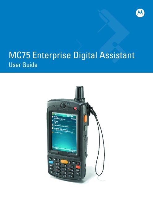 MC75 User Guide [English] (P/N 72E-103077-02 Rev ... - eMobileScan
